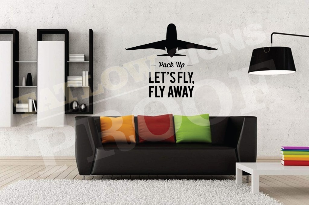 Let's Fly Away Self Adhesive Vinyl Decor - Tatlow Signs Limited